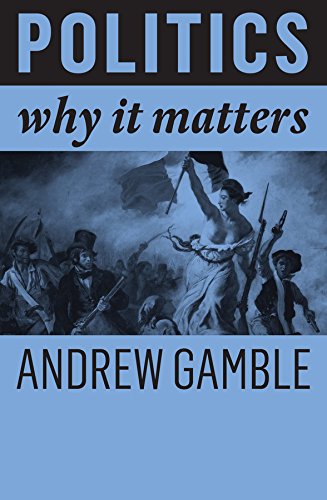 Politics: Why It Matters - Kindle edition by Gamble, Andrew. Politics ...