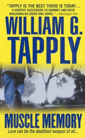 Muscle Memory: A Brady Coyne Novel: Tapply, William G.: 9780312988210 ...