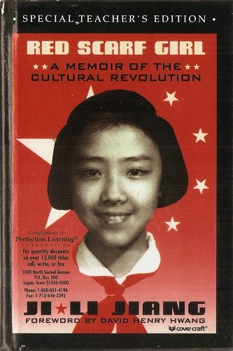 Red Scarf Girl - A Memoir of the Cultural Revolution - Special Teacher ...