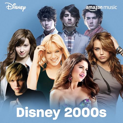 Disney 2000s Playlist on Amazon Music Unlimited