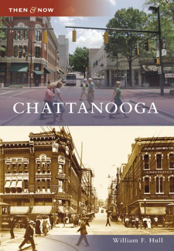 Amazon.com: Chattanooga (Then & Now: Tennessee): 9780738553160: Rob ...