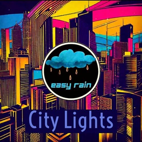 Écouter City Lights de Easy Rain sur Amazon Music Unlimited