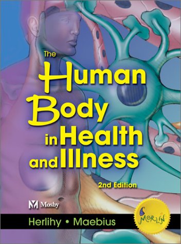 The Human Body in Health and Illness, Second Edition: 9780721695075 ...