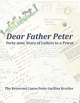 Dear Father Peter: Forty-nine Years of Letters to a Priest - Kindle ...