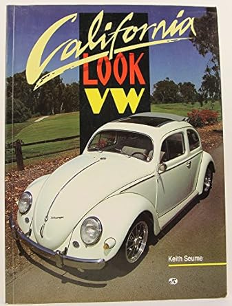 California Look Vw: Seume, Keith: 9780760300282: Amazon.com: Books