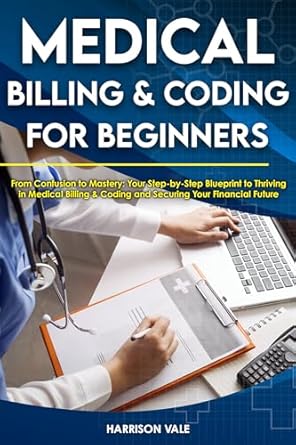 Amazon.com: Medical Billing & Coding for Beginners: From Confusion to ...