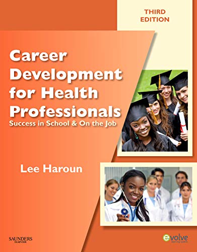 Career Development for Health Professionals: Success in School & on the ...