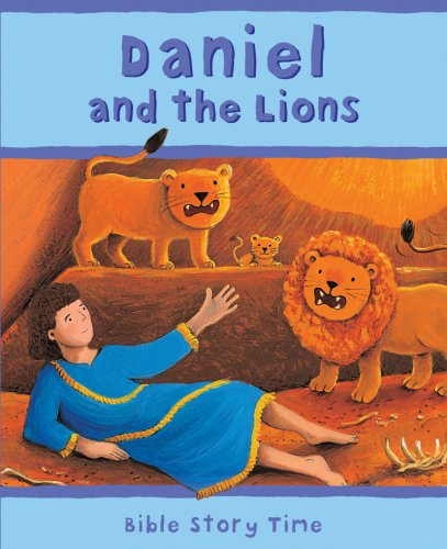 Daniel and the Lions (Bible Story Time): Piper, Sophie, Corke, Estelle ...
