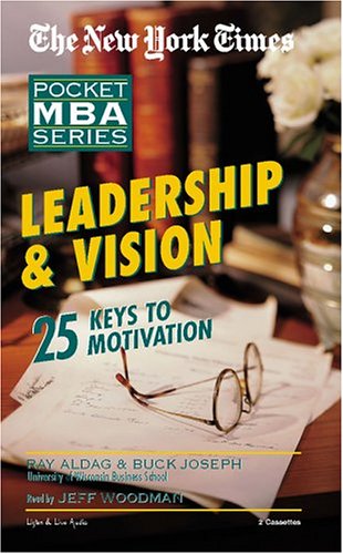 Leadership & Vision: 25 Keys to Motivation (The New York Times Pocket ...