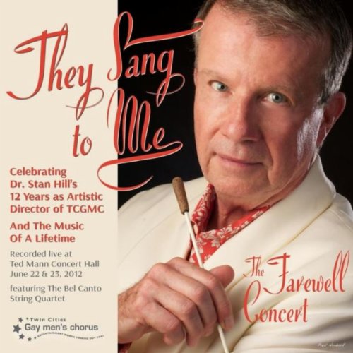 Écouter They Sang to Me (The Farewell Concert) de Twin Cities Gay Men's ...