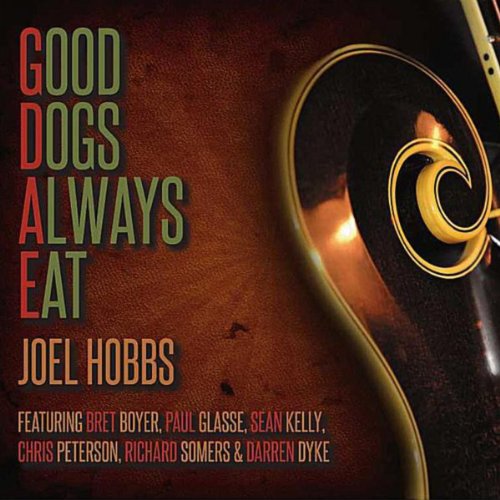 Amazon.com: Good Dogs Always Eat : Joel Hobbs: Digital Music