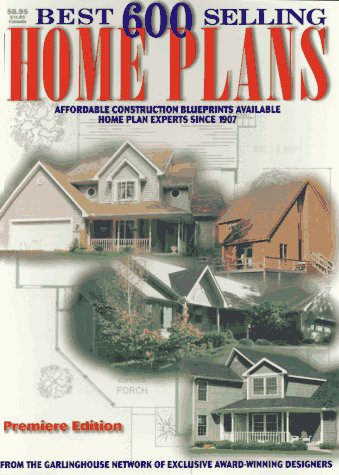The 600 Best Selling Home Plans: 9780938708742: Amazon.com: Books