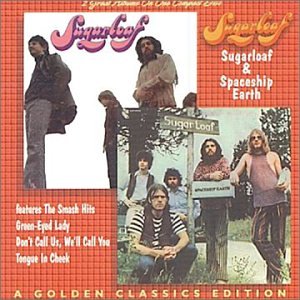 SUGARLOAF - Sugarloaf / Spaceship Earth - A Golden Classics Edition ...