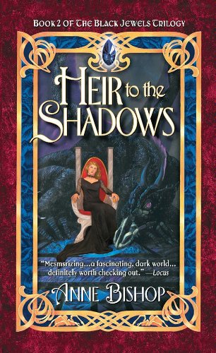 Heir to the Shadows (The Black Jewels Book 2) eBook : Bishop, Anne ...