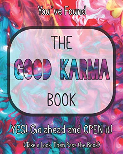 The Good Karma Book: Spreading Good Deeds and Positivity Around the ...