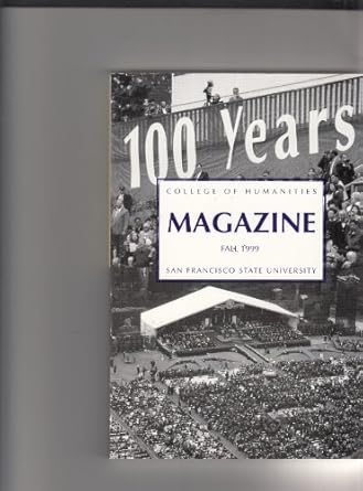 MAGAZINE Vol. 17 No. 2 Fall 1999 - 100 Years - College of Humanities ...