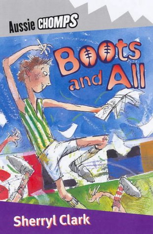 Boots and All (Aussie Chomps): Clark Sherryl: 9780143300359: Amazon.com ...