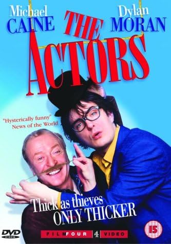 The Actors [DVD]: Amazon.co.uk: Michael Caine, Dylan Moran, Michael ...