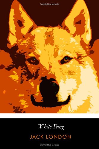 White Fang: London, Jack: 9781492320777: Amazon.com: Books
