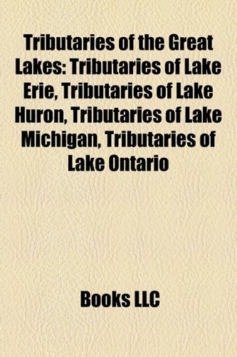 Buy Tributaries of the Great Lakes: Tributaries of Lake Erie ...