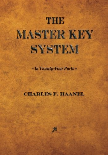 The Master Key System by Charles F. Haanel (2013-04-04): Charles F ...