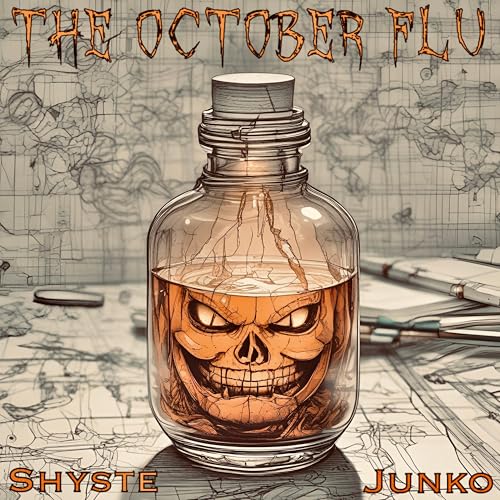 The October Flu by Shyste Chronkyte on Prime Music