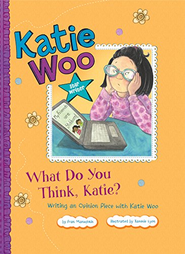 What Do You Think, Katie?: Writing an Opinion Piece with Katie Woo ...