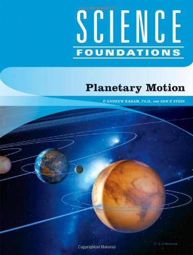 Planetary Motion (Science Foundations): Karam, P Andrew, Stein, Ben P ...