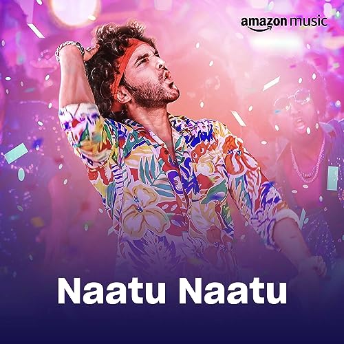 Naatu Naatu Playlist on Amazon Music Unlimited