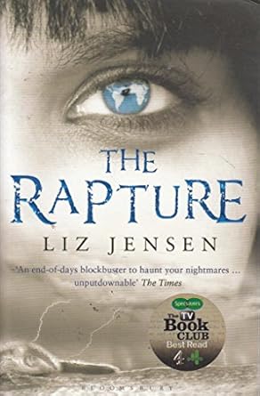The Rapture: Amazon.co.uk: Jensen, Liz: 9781408801109: Books