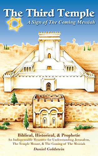 The Third Temple: A Sign of The Coming Messiah eBook : Goldstein ...