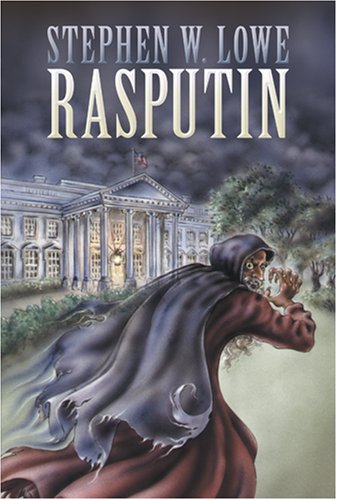 Rasputin: Lowe, Stephen W.: 9781583852088: Amazon.com: Books