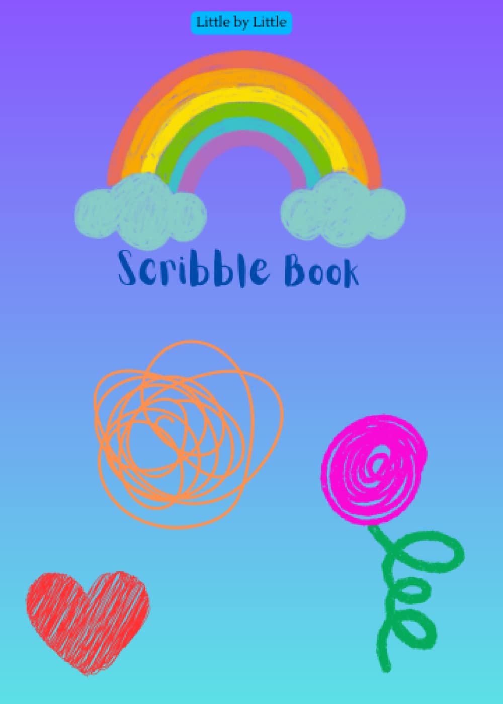 Little by Little Scribble Book: 5x7 in - 100 Pages | Travel Size ...