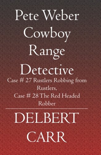 Amazon.com: Pete Weber Cowboy Range Detective: Case # 27 Rustlers ...