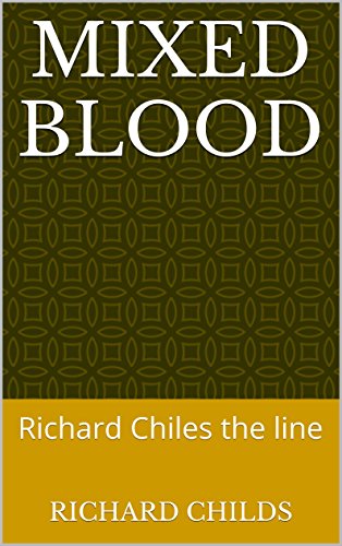 Mixed bLOOD: Richard Chiles the line eBook : childs, richard: Amazon.in ...