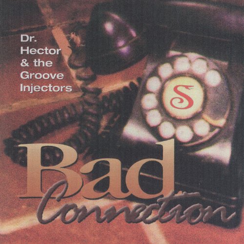 Amazon.com: Bad Connection : Dr. Hector: Digital Music
