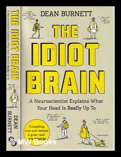 The Idiot Brain : Burnett, Dean: Amazon.in: Books