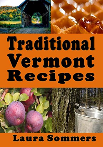 Traditional Vermont Recipes (Cooking Around The World) | Amazon price ...