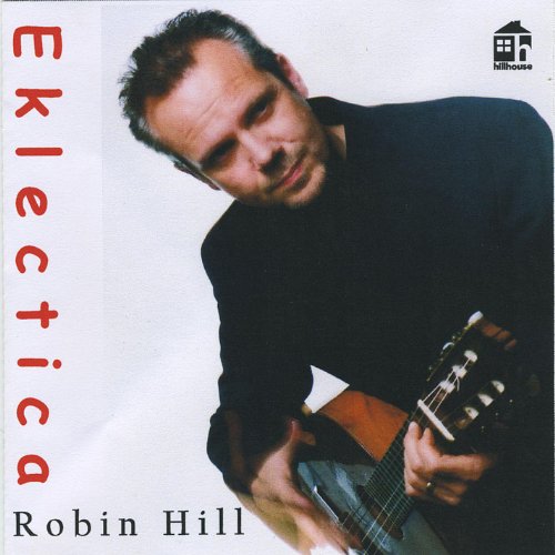 Play Robin Hill's Eklectica by Robin Hill on Amazon Music