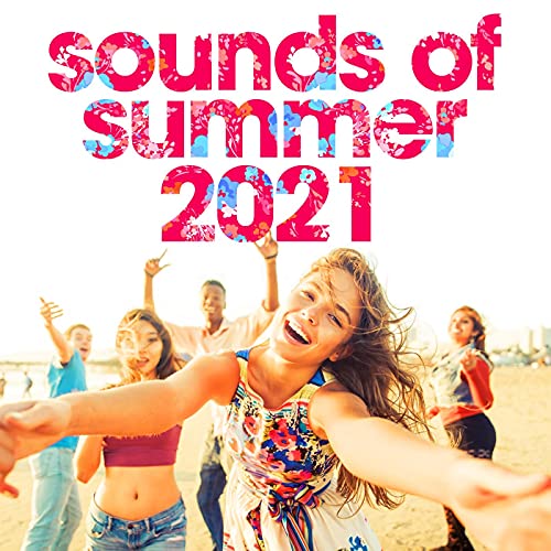 Play Sounds of Summer 2021 by VARIOUS ARTISTS on Amazon Music