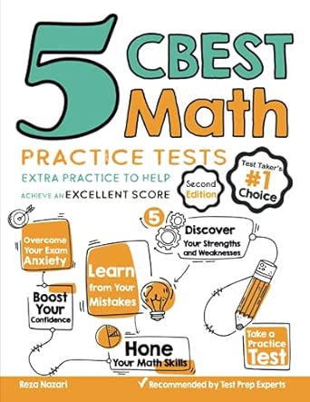 5 CBEST Math Practice Tests: Extra Practice to Help Achieve an ...