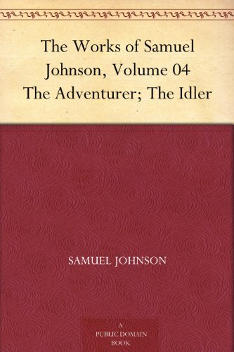 The Works of Samuel Johnson, Volume 04 The Adventurer; The Idler eBook ...