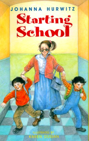 Starting School (Class Clown): Hurwitz, Johanna, Dugan, Karen ...