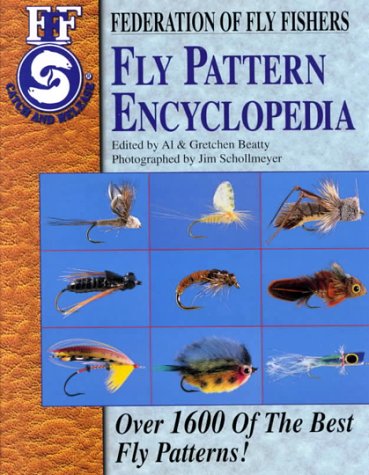 Federation of Fly Fishers, Fly Pattern Encyclopedia: Beatty, Al ...