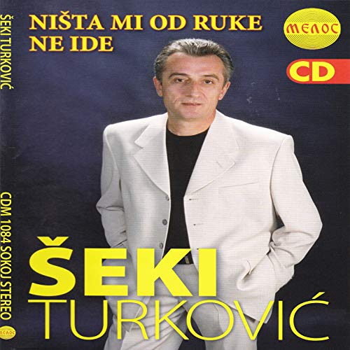 Play Nista mi od ruke ne ide by Seki Turkovic on Amazon Music