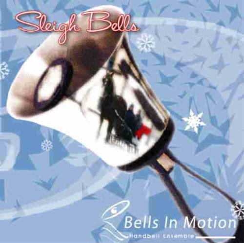 Bells In Motion, Bells In Motion - Sleigh Bells - Amazon.com Music