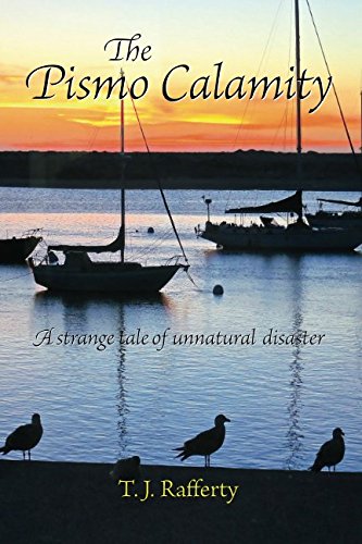 The Pismo Calamity: A Strange Tale of Unnatural Disaster | Amazon.com.br