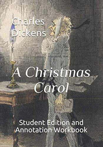 A Christmas Carol: Student Edition and Annotation Workbook (Student ...