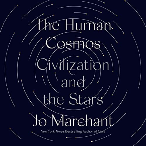 Amazon.com: The Human Cosmos: Civilization and the Stars (Audible Audio ...