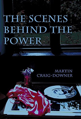 The Scenes Behind the Power: Craig-Downer, Martin: 9781909227699 ...